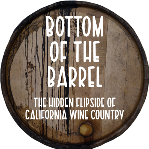 Bottom Of The Barrel – The Flipside of California Wine Country
